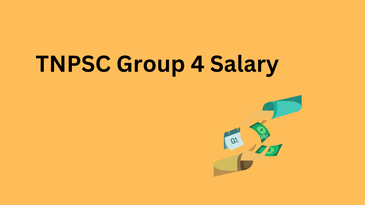 TNPSC Group 4 Salary Details 2022: In Hand, Increment, Promotion, Level