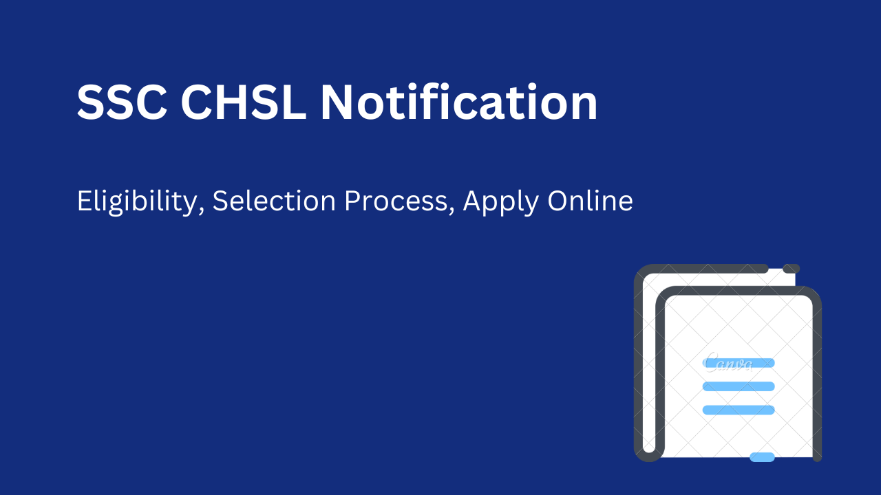 SSC CHSL Notification 2022-23 PDF: Out For 4500 Vacancies